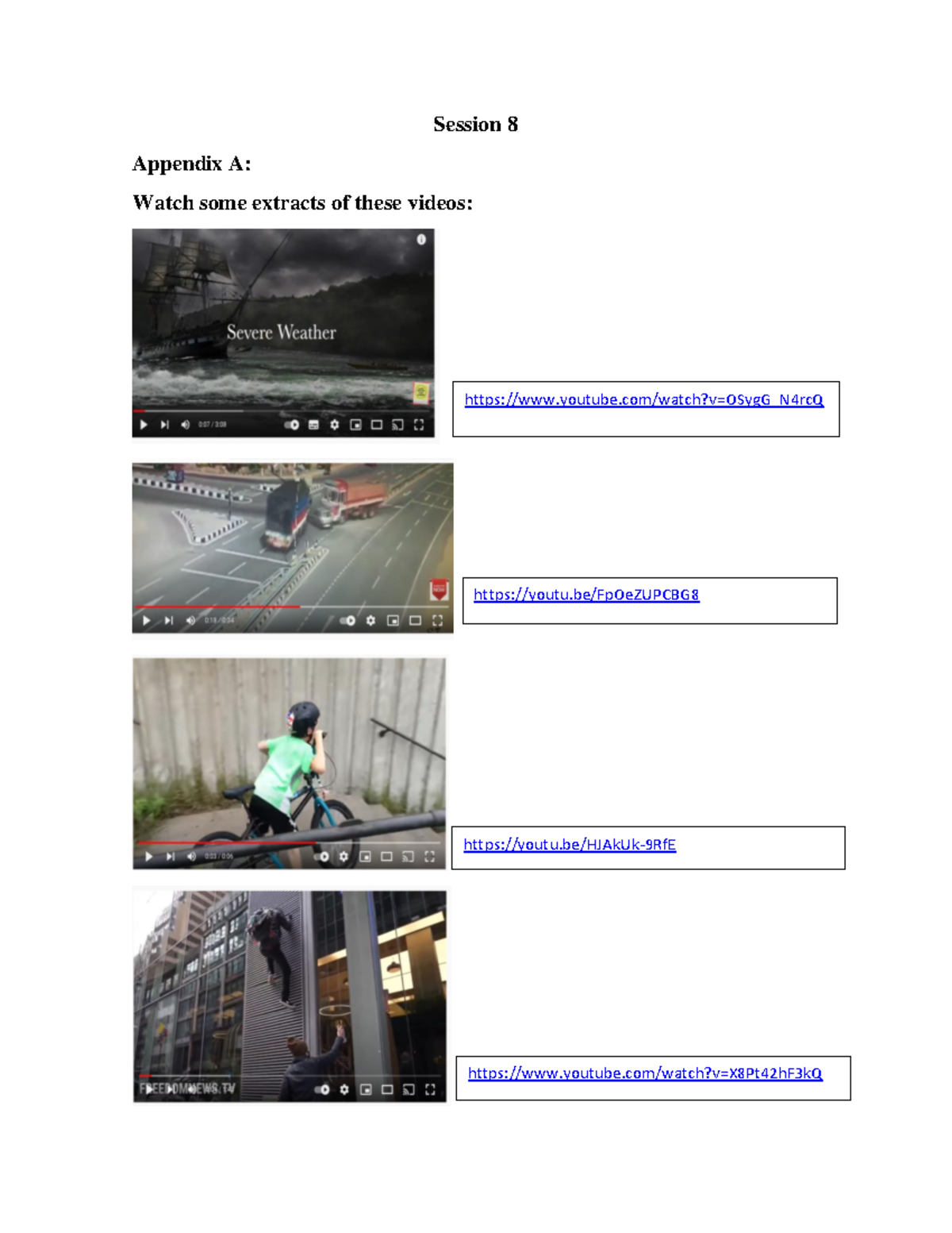 Material Session 8 - Tarea - Session 8 Appendix A: Watch some extracts ...