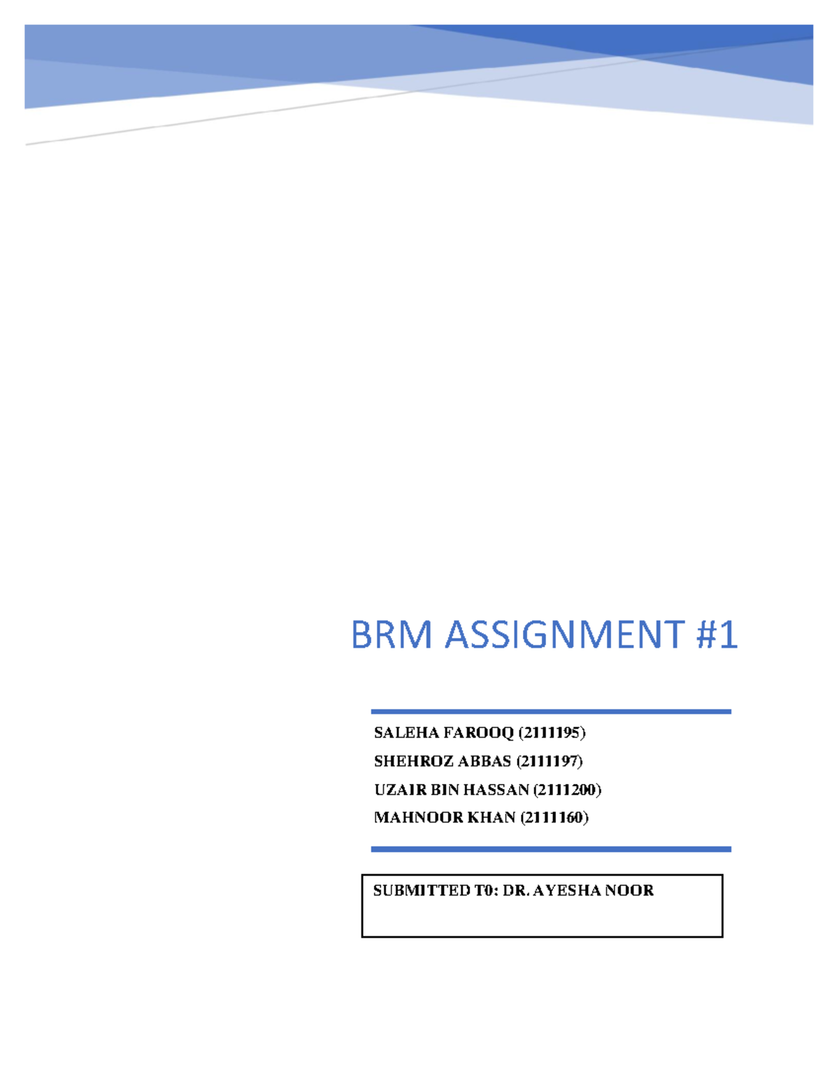 BRM A1 - SUBMITTED T0: DR. AYESHA NOOR BRM ASSIGNMENT SALEHA FAROOQ ...