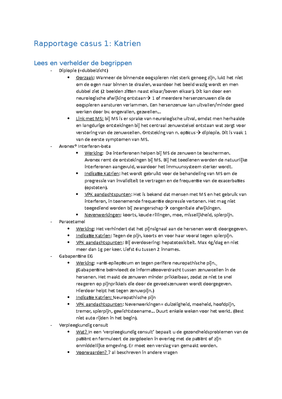 Rapportage casus 1 - Dit kan door een neurologische afwijking ontstaan ...