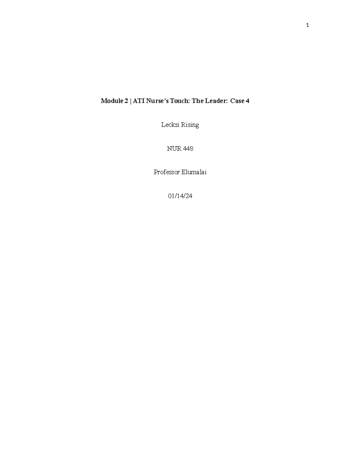 Ati questions - Module 2 | ATI Nurse’s Touch: The Leader: Case 4 Lecksi ...