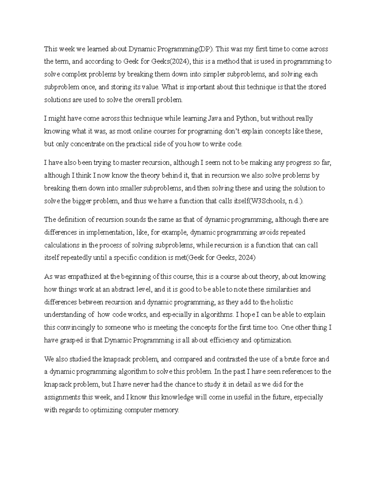 Journal 5 - This week we learned about Dynamic Programming(DP). This was my first time to come ...