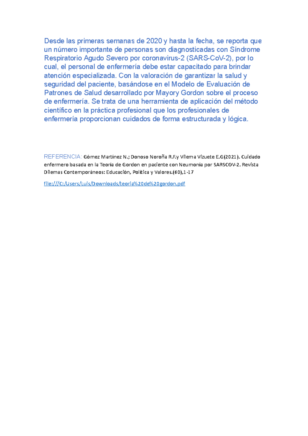 Teoria - teroria - Desde las primeras semanas de 2020 y hasta la fecha ...