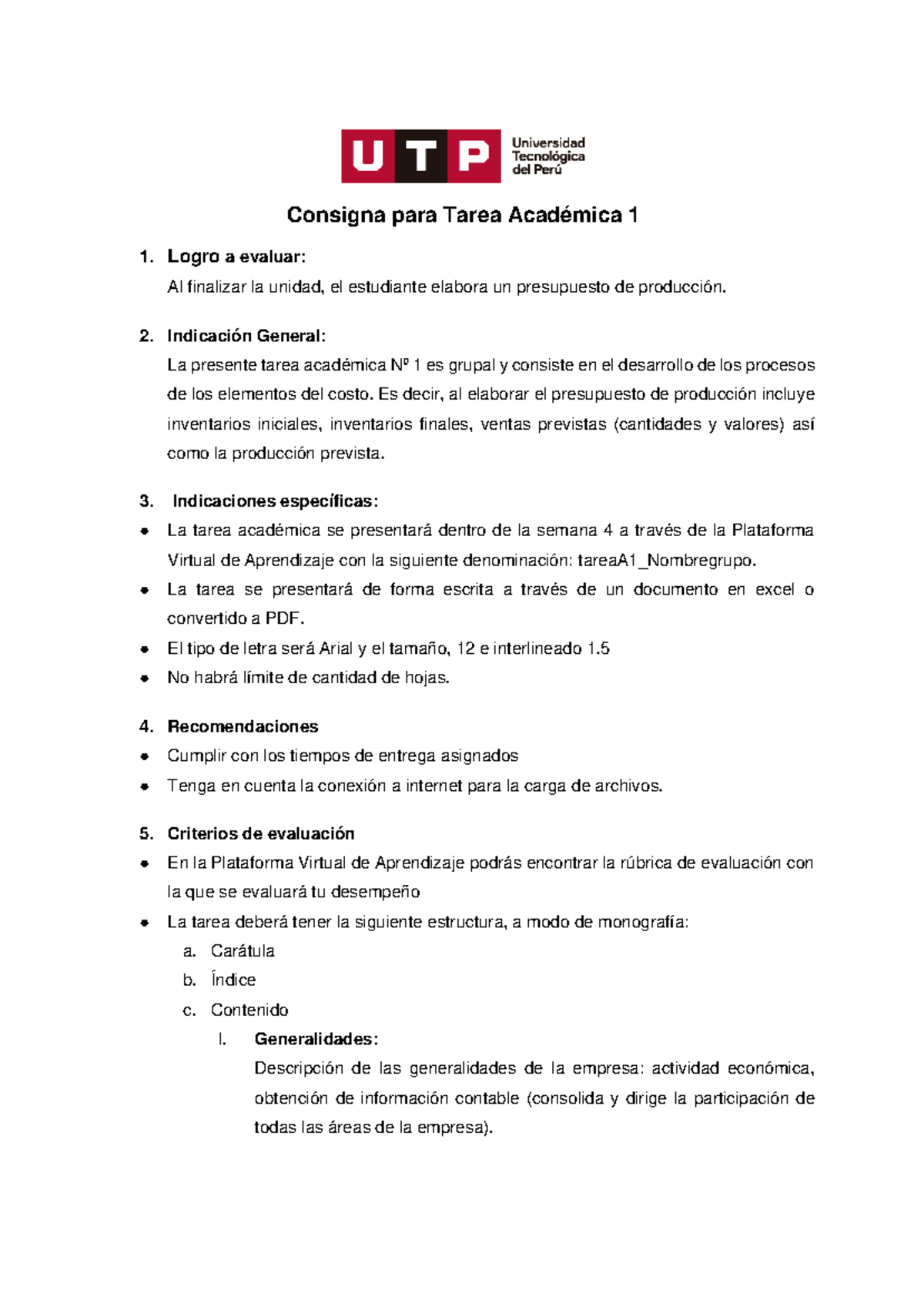 TA1 Indicacione - ffffff - Consigna para Tarea Académica 1 1. Logro a evaluar: Al finalizar la ...