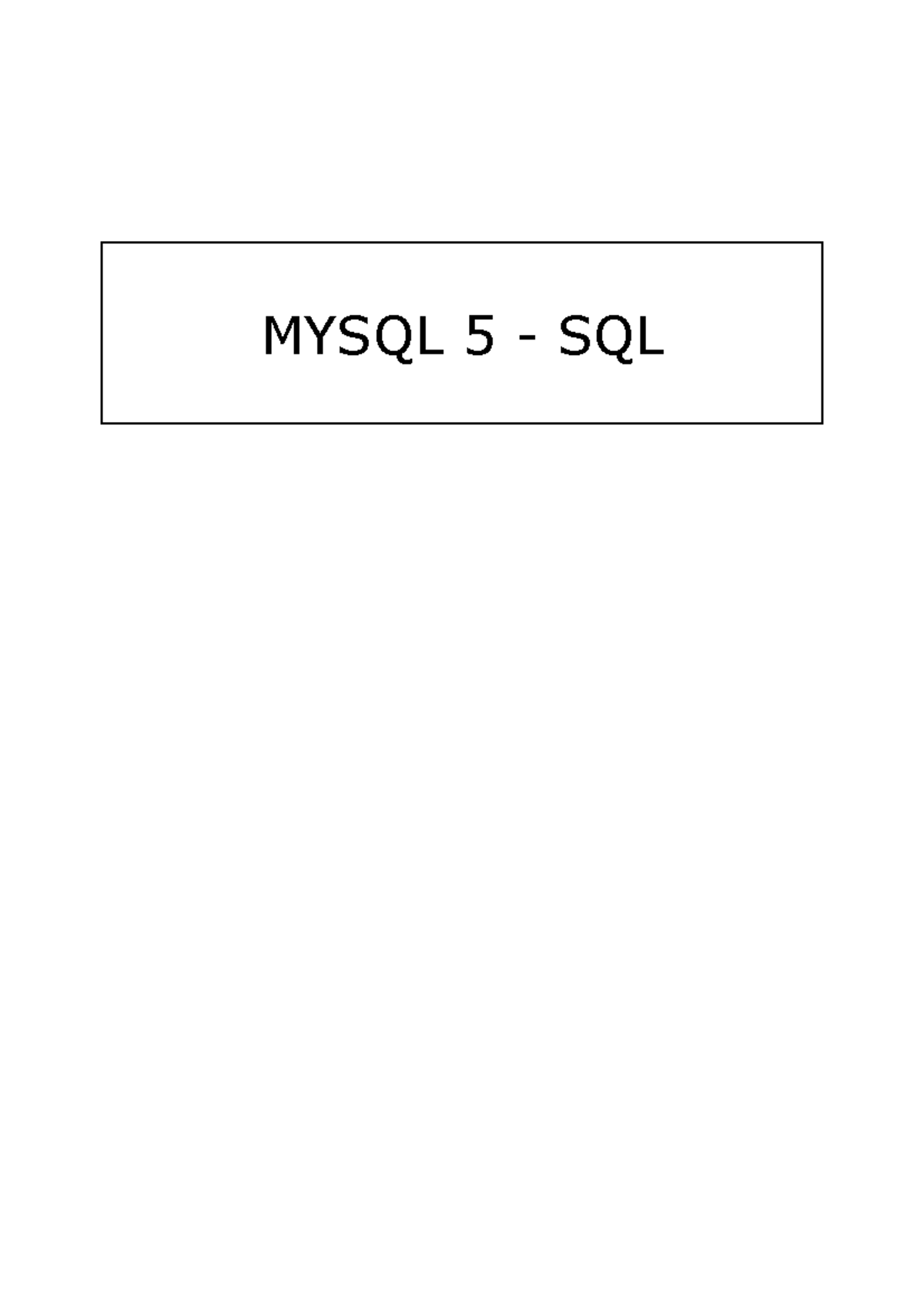 Mysql - Sommaire Chapitre 1 INTRODUCTION 1 Bases utilisées 1 Définition ...