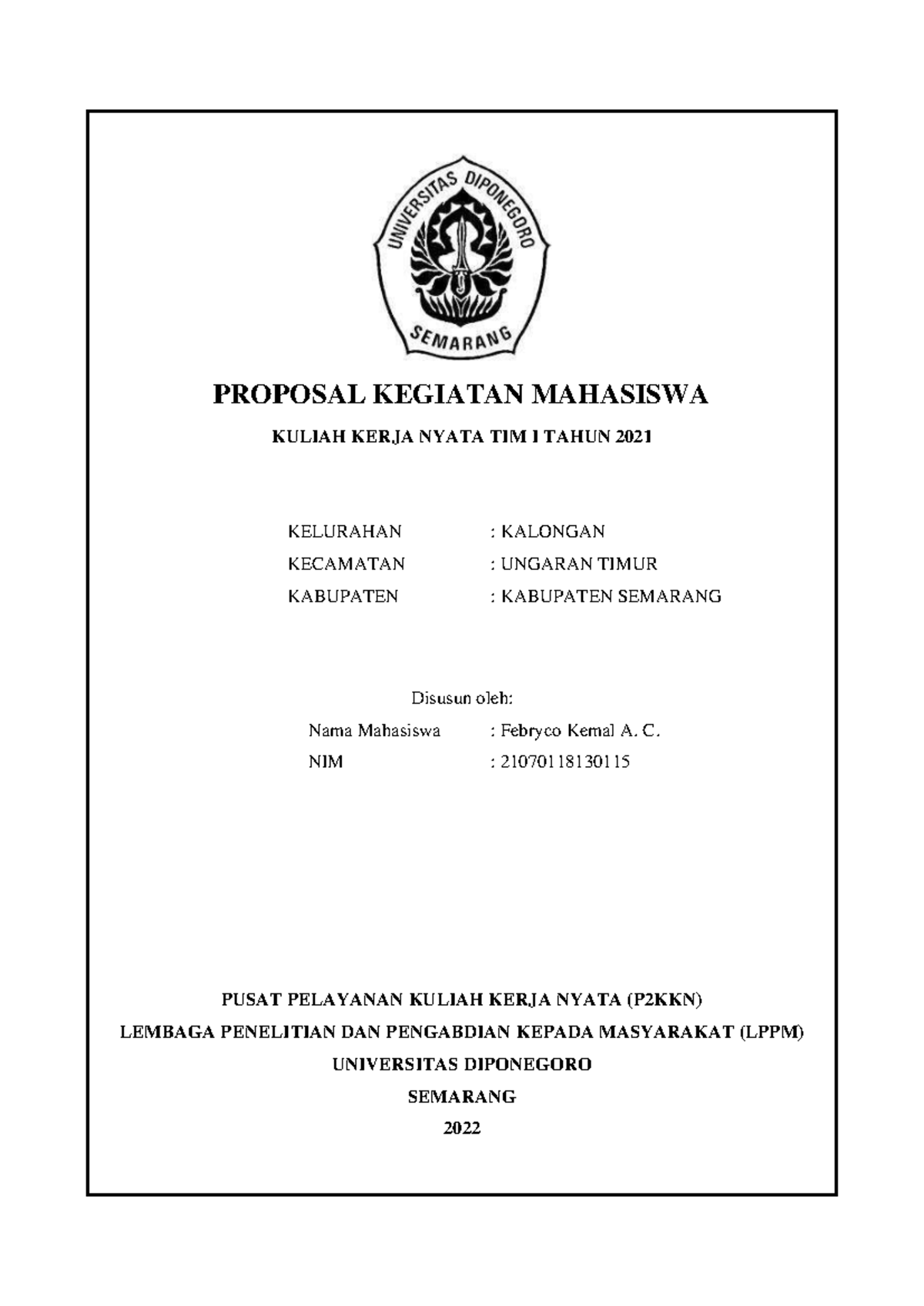 Teknik Industri 2018 21070118115 - PROPOSAL KEGIATAN MAHASISWA KULIAH ...