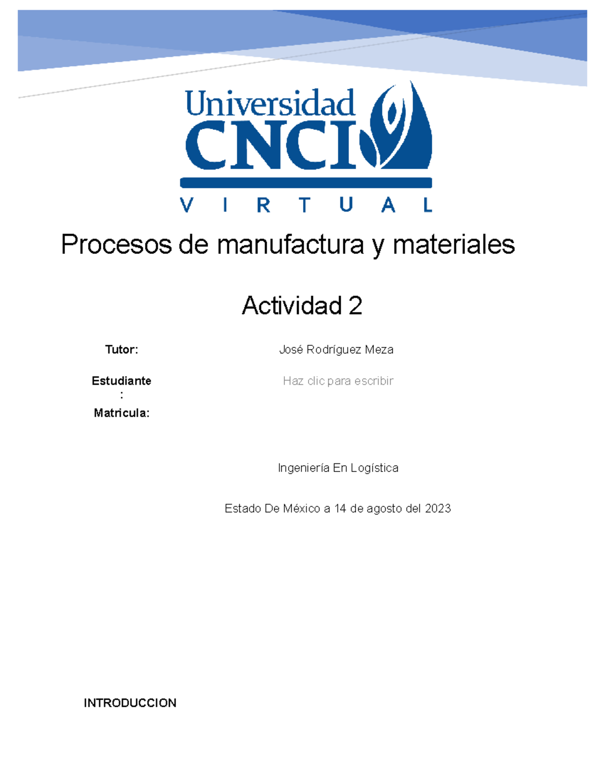 Actividad 2 procesos de manufactura - Procesos de manufactura y materiales Actividad 2 Tutor ...