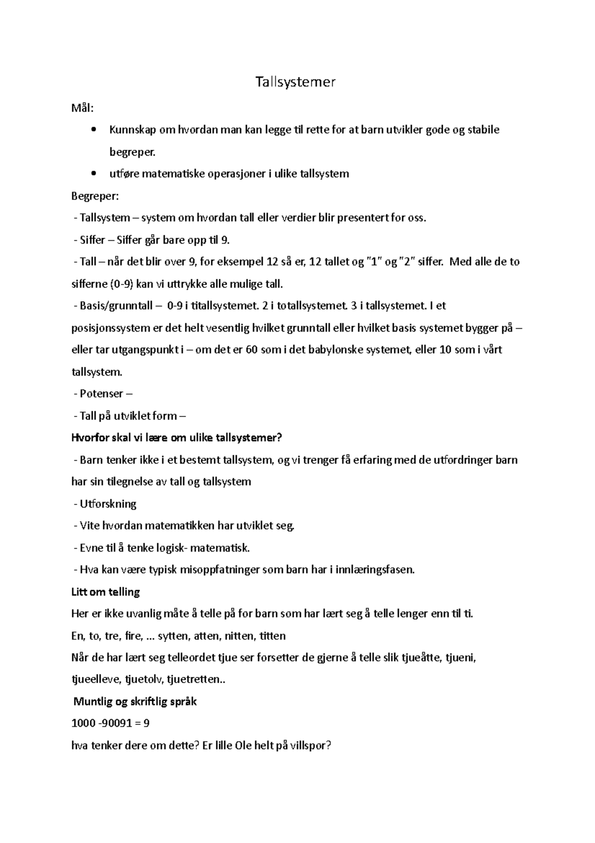 Tallsystemer - matematiske operasjoner i ulike tallsystem Begreper ...