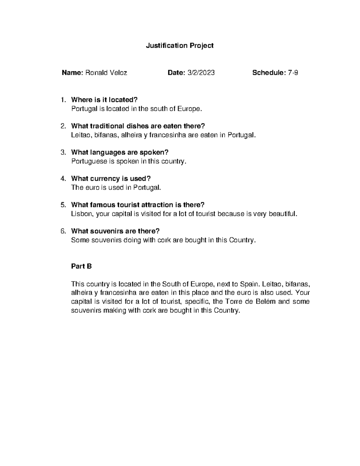 Justification Project - Justification Project Name: Ronald Veloz Date ...