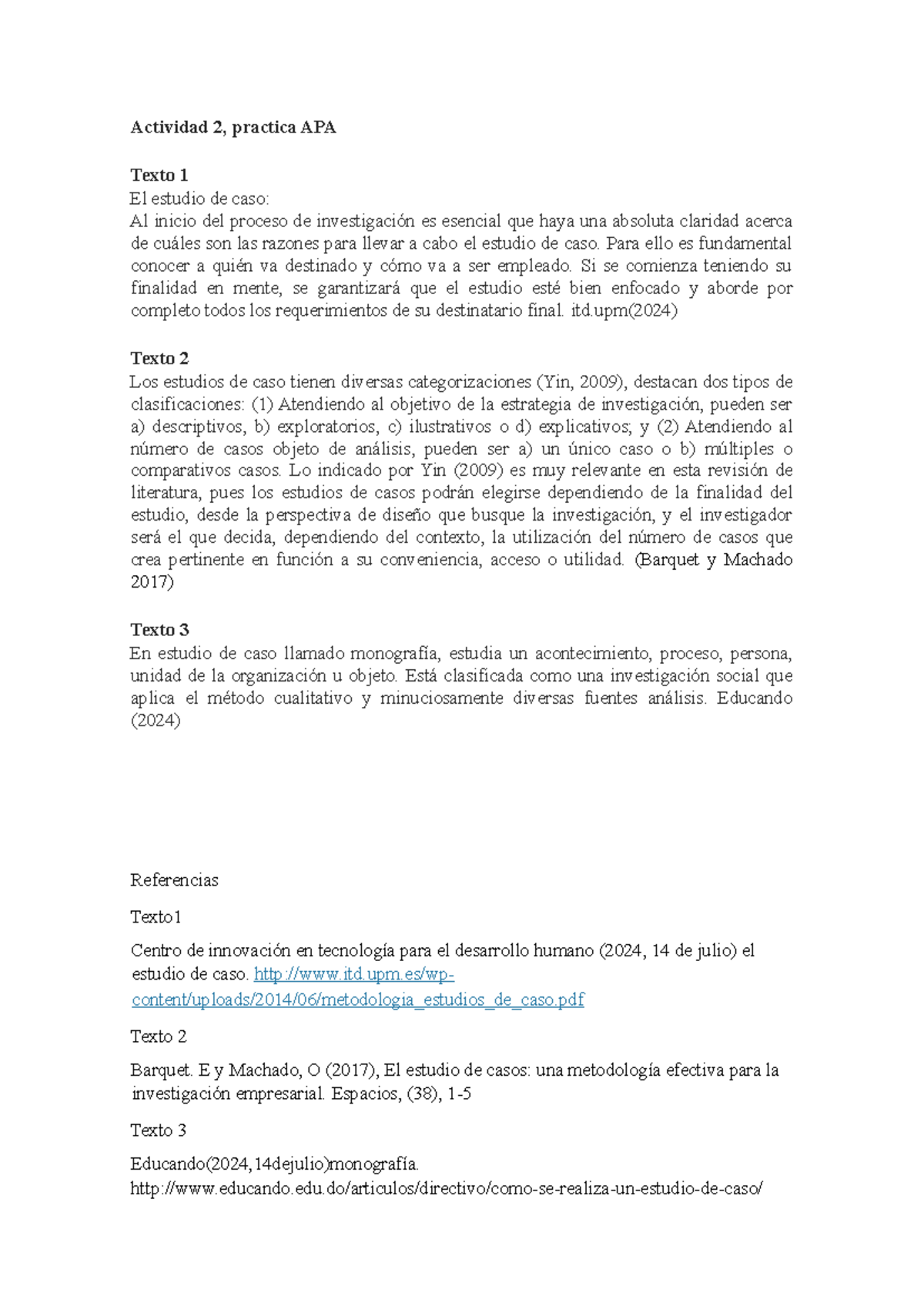 Actividad 2. Práctica de APA - Actividad 2, practica APA Texto 1 El estudio de caso: Al inicio ...