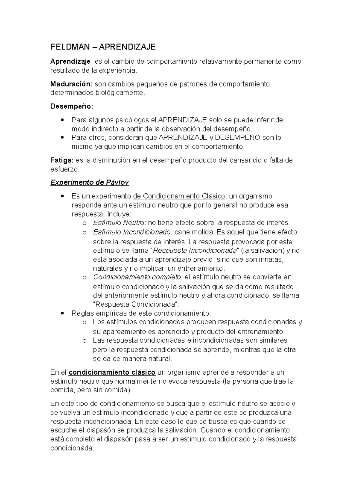 Resumen primer parcial AMC - FELDMAN – APRENDIZAJE Aprendizaje: es el cambio de comportamiento ...
