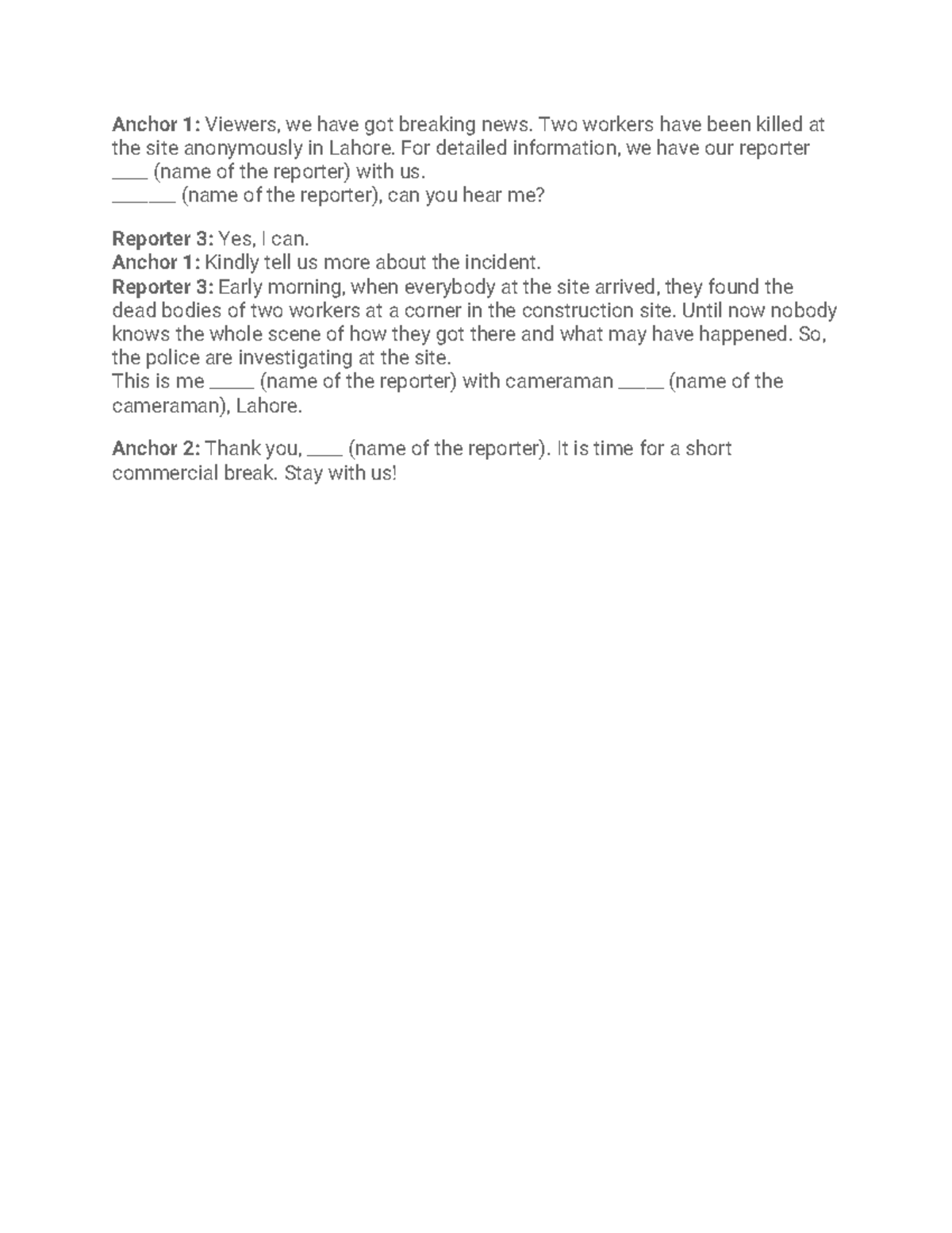 Anchor 1 - trans script practice - Anchor 1: Viewers, we have got ...