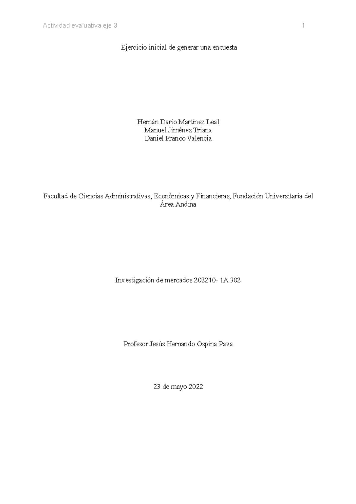 Actividad Evalutiva Eje 3 Investigación de Mercados - Ejercicio inicial de generar una encuesta ...