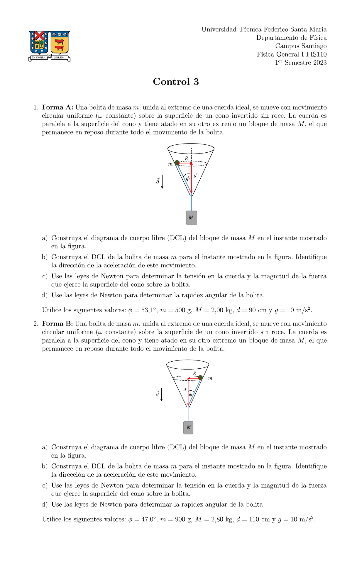 Pauta Control 3 FIS110 2023 - Universidad T ́ecnica Federico Santa Mar ́ıa Departamento de F ...