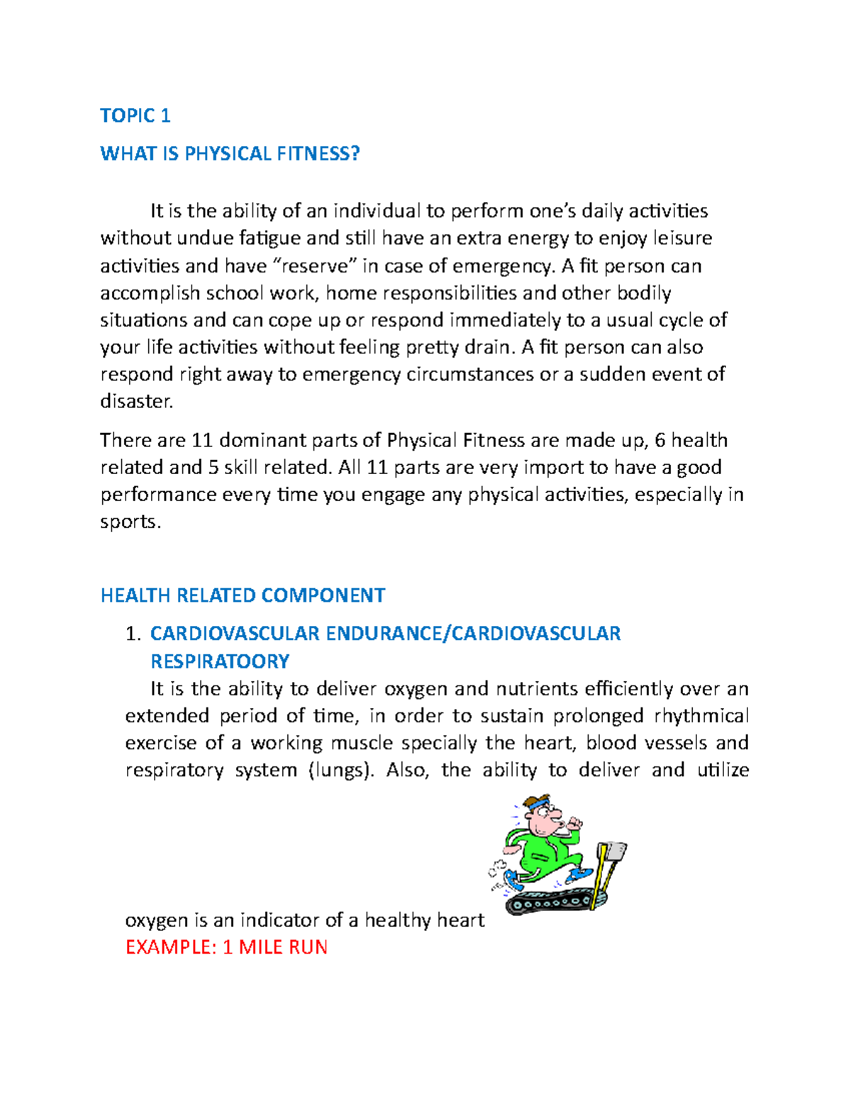 Topic 1 - Lecture notes 1 - TOPIC 1 WHAT IS PHYSICAL FITNESS? It is the ...