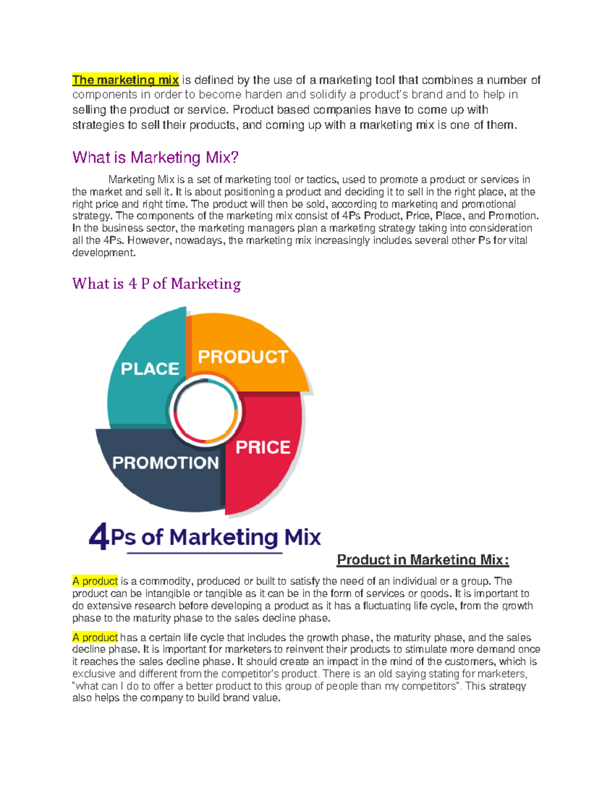 The Marketing Mix - The marketing mix is defined by the use of a ...