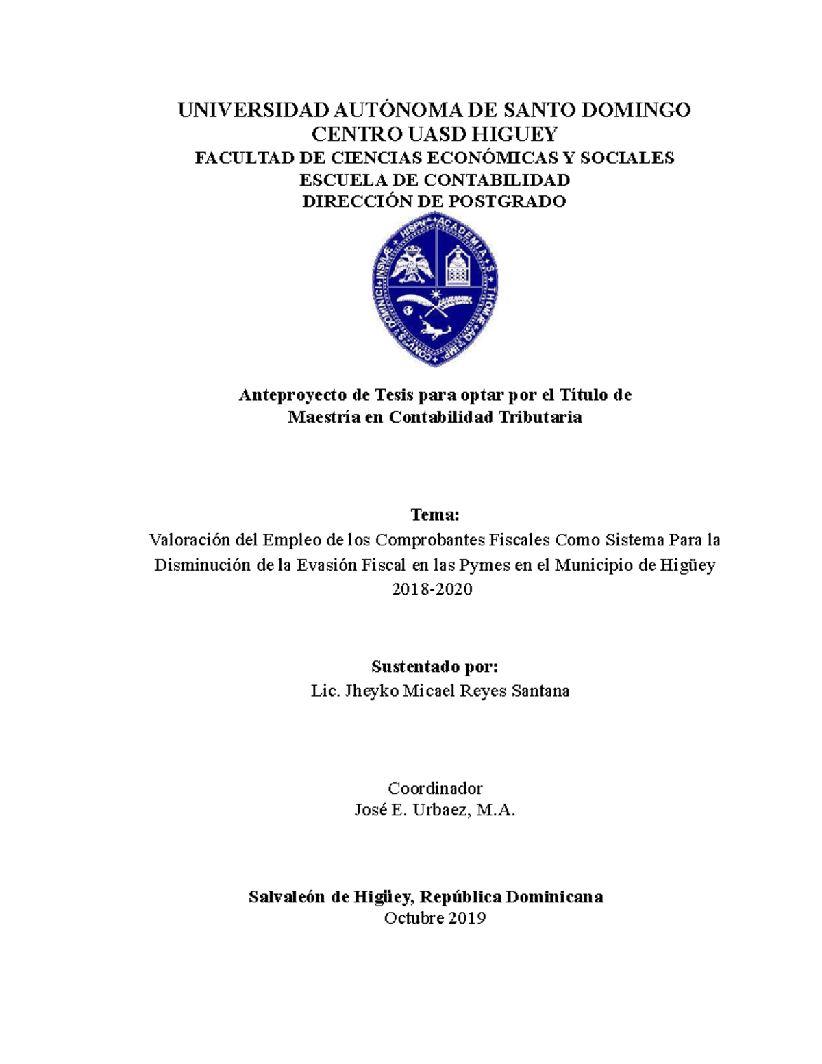 Anteproyecto Jheyko - UNIVERSIDAD AUTÓNOMA DE SANTO DOMINGO CENTRO UASD ...