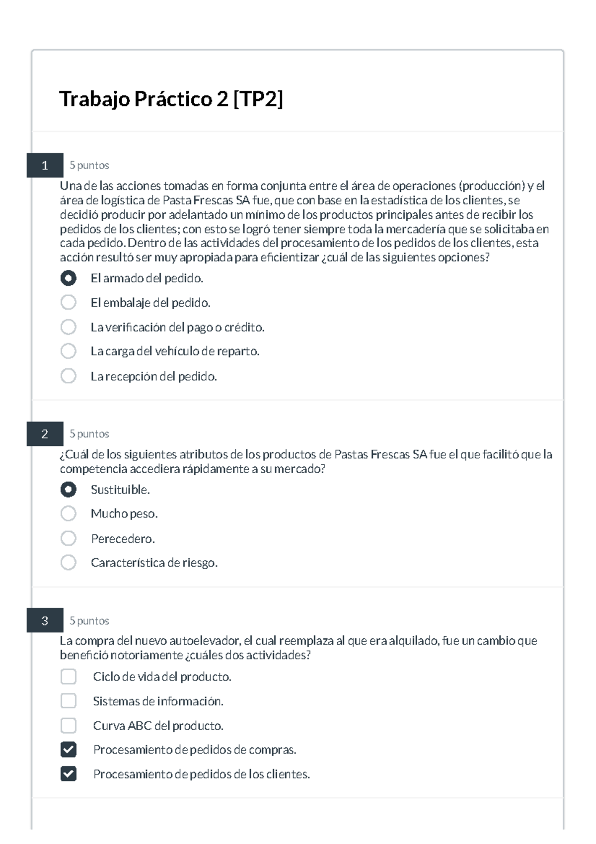 Trabajo Práctico 2 [TP2] Logistica Experto 75% - 5 puntos Una de las acciones tomadas en forma ...