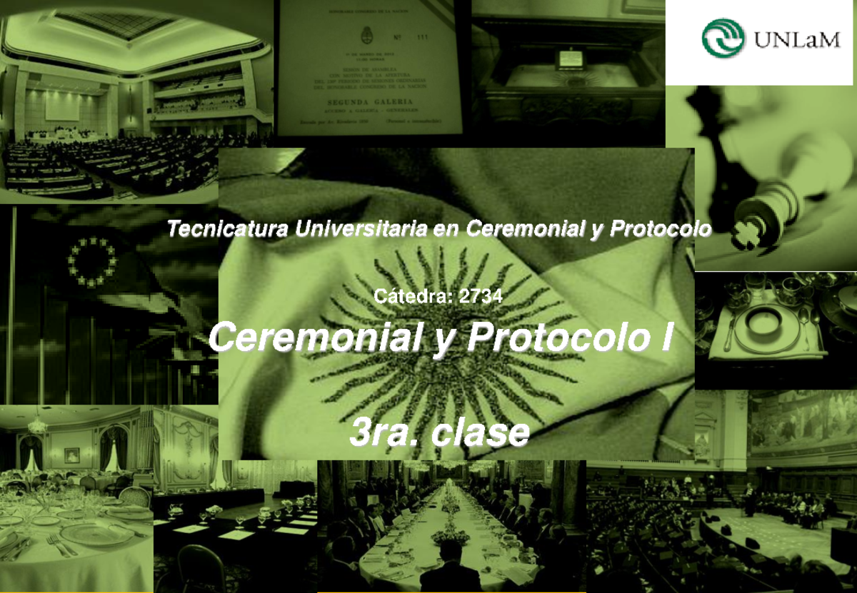 Ceremonial-y-Protocolo-I 3ra-clase Leyes-del-Ceremonial 1 - Tecnicatura Universitaria en ...