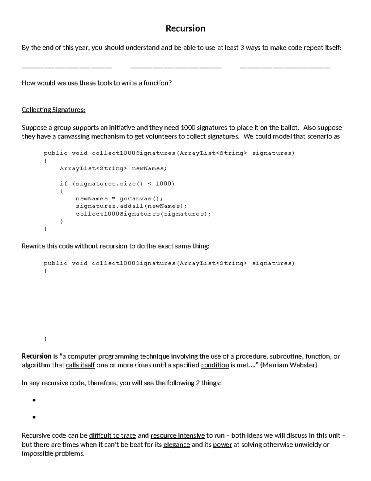 Worksheet - Recursion Exploration - Recursion By the end of this year, you should understand and ...