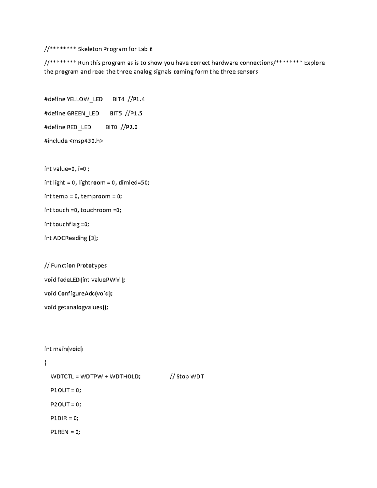 Microprocessor code for lab 6 - //******** Skeleton Program for Lab 6 ...