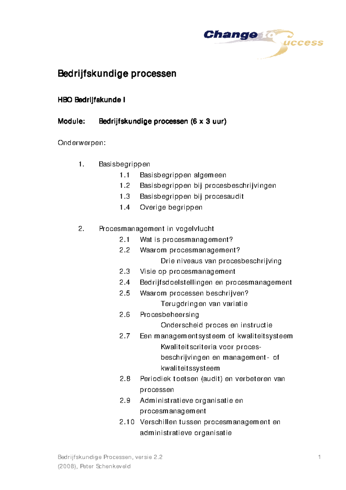 Bedrijfskundige processen BK 20I - Bedrijf sk undige Processen, ver sie ...
