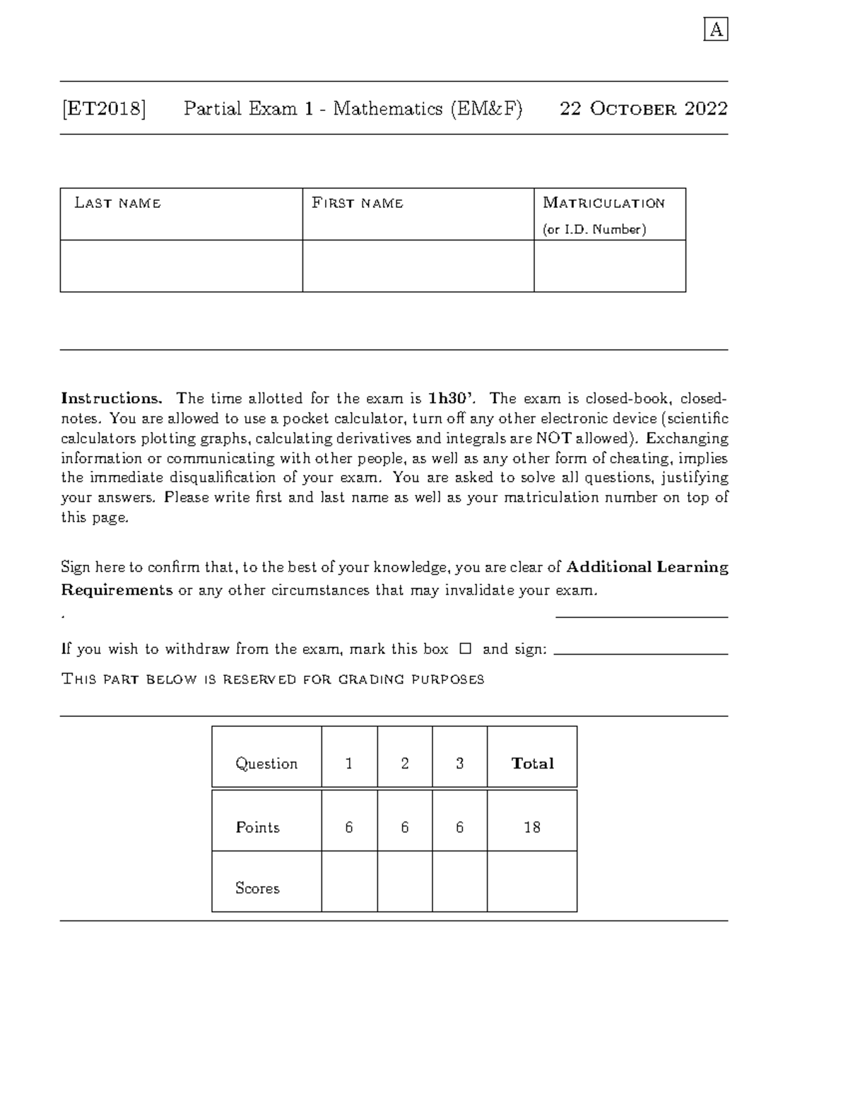 First partial math - A [ET2018] Partial Exam 1 - Mathematics (EM&F) 22 October 2022 Last name ...