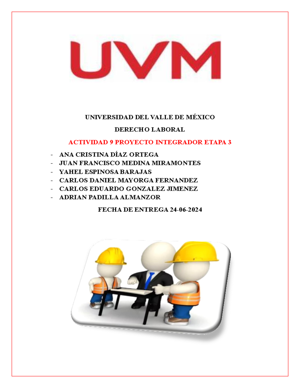 A9 Equipo PI E3 - UNIVERSIDAD DEL VALLE DE MÉXICO DERECHO LABORAL ...
