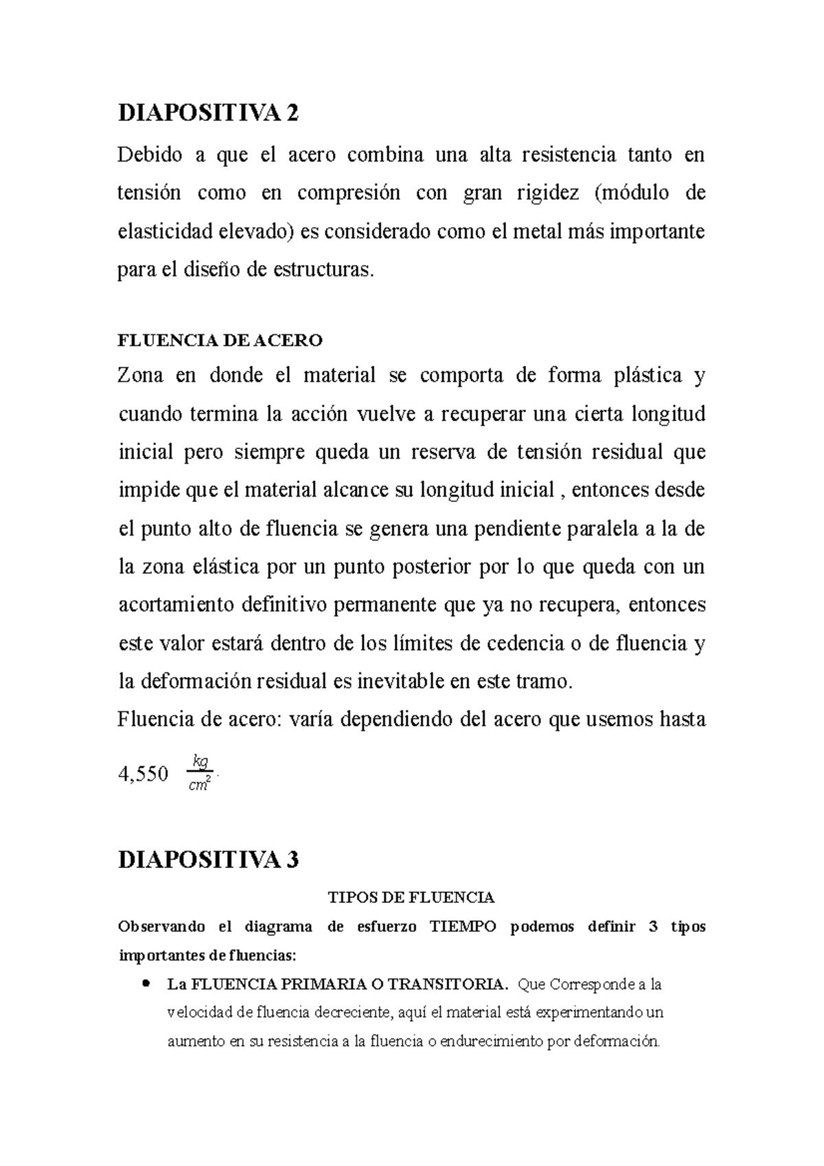 Resumen Fluencia DE Acero - DIAPOSITIVA 2 Debido a que el acero combina ...