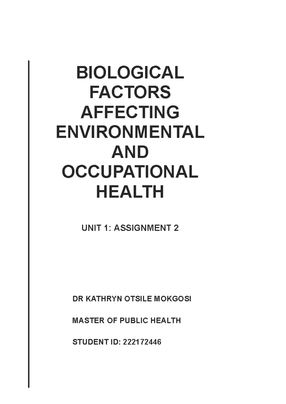 UNIT 1; Assignment 2 - Biological Factors Affecting Environmental AND ...