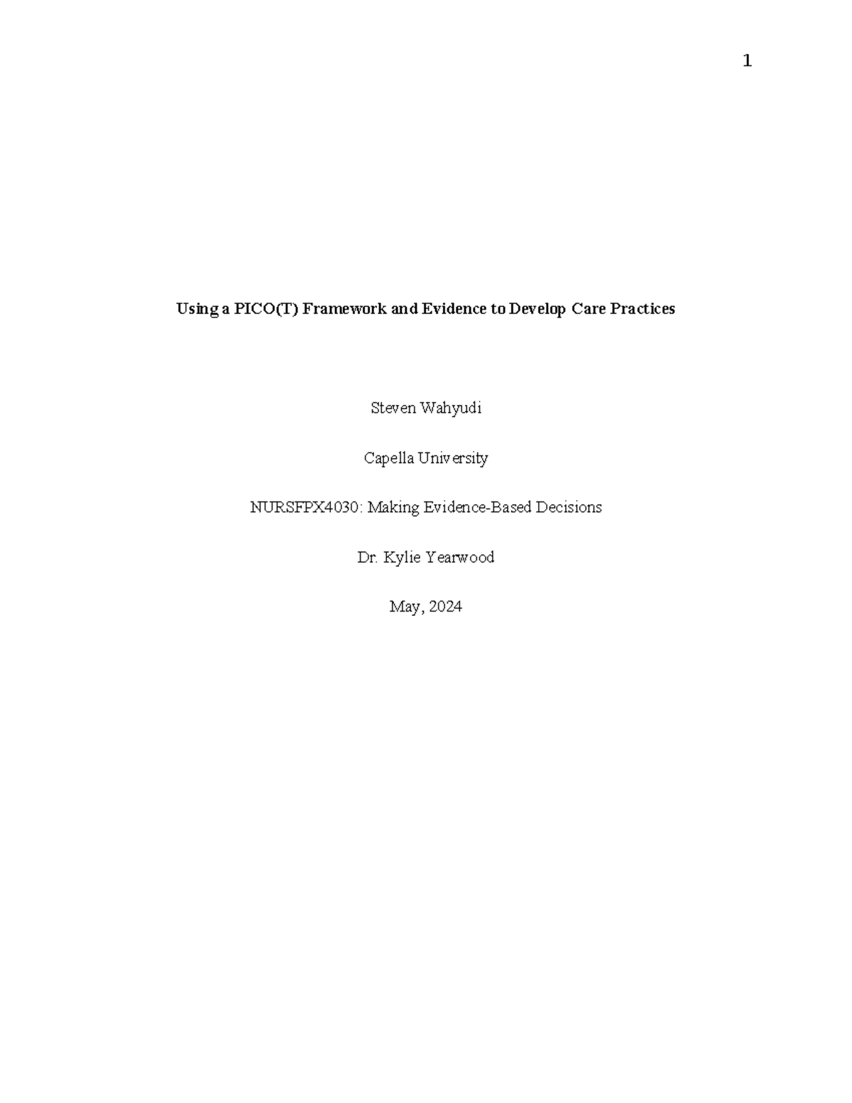 4030 Assessment 3 - Using a PICO(T) Framework and Evidence to Develop ...