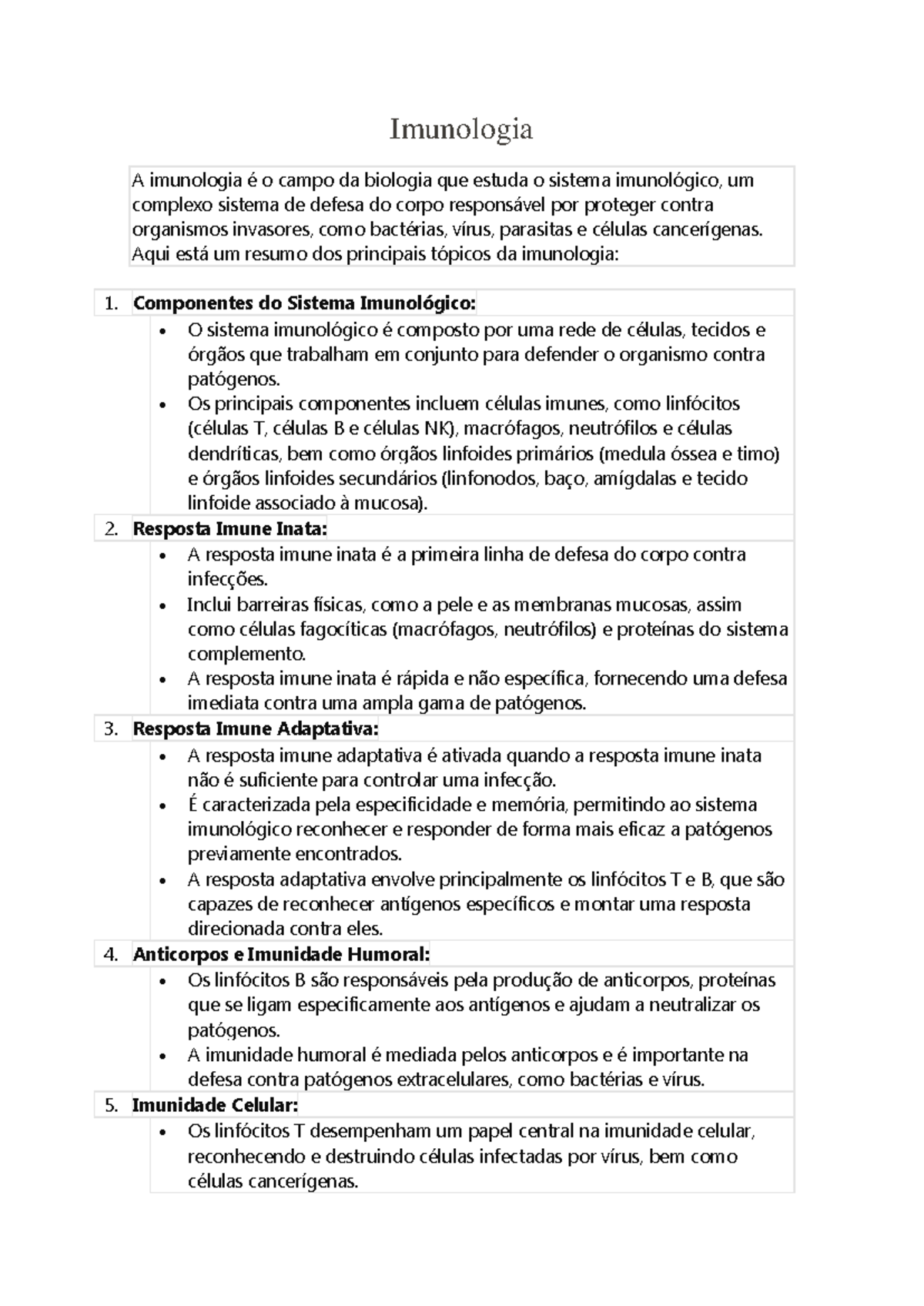 Resumo imunologia - Imunologia A imunologia é o campo da biologia que ...