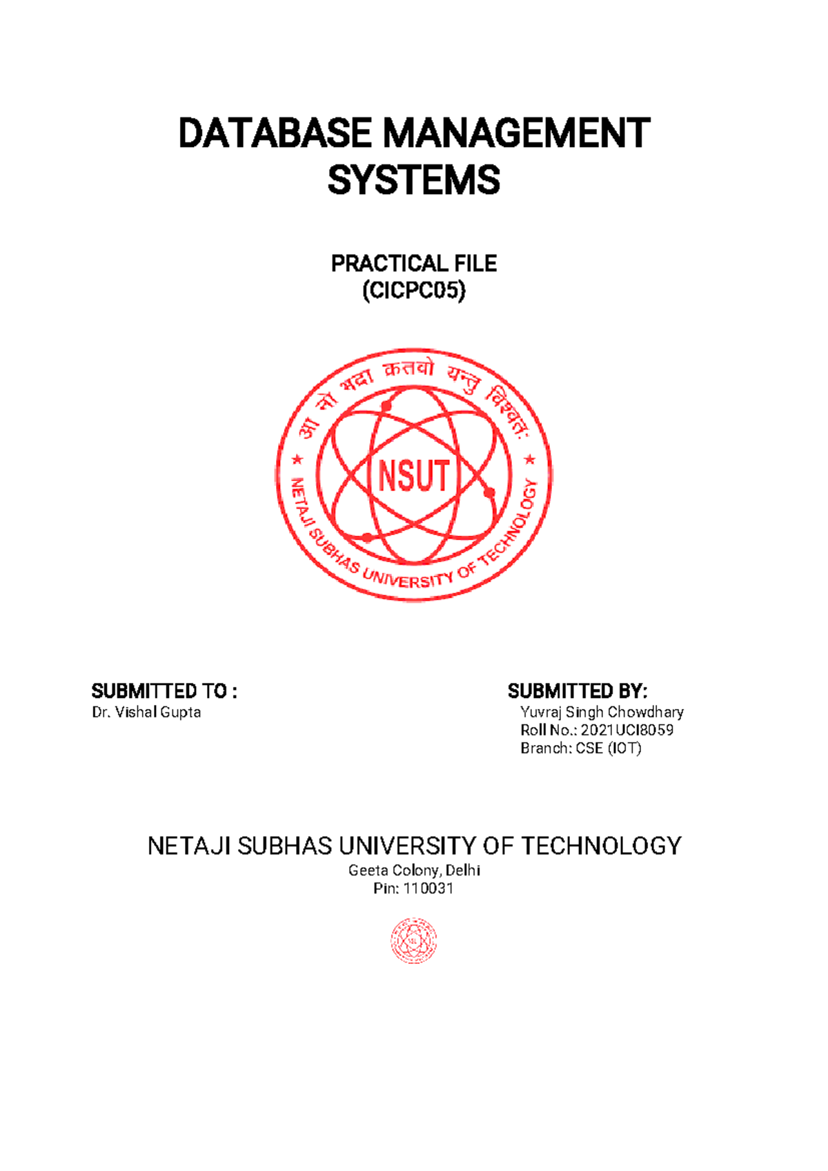 2021UCI8059 Dbmsfile - THIS IS DLD - DATABASE MANAGEMENT SYSTEMS PRACTICAL FILE (CICPC 05 ...