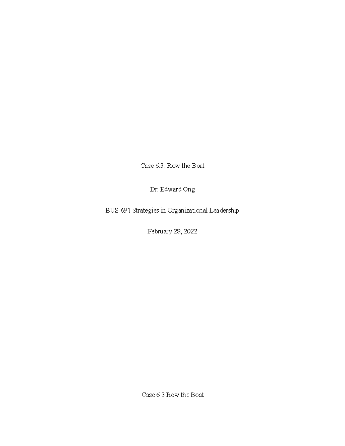 Row the Boat BUS691 - Row the Boat Case Study - Case 6: Row the Boat Dr ...