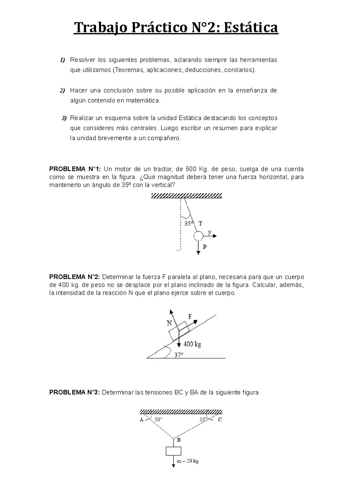 TP 2 Estatica - consignas (Espindola Georgina) - Trabajo Práctico N°2: Estática Resolver los ...