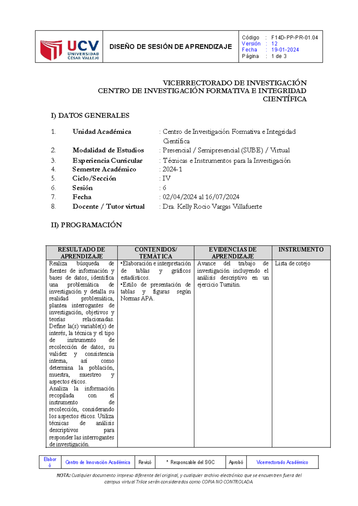 Sesión 6 TII 2024-1 - DISEÑO DE SESIÓN DE APRENDIZAJE Código : F14D-PP-PR-01. Versión : 12 Fecha ...