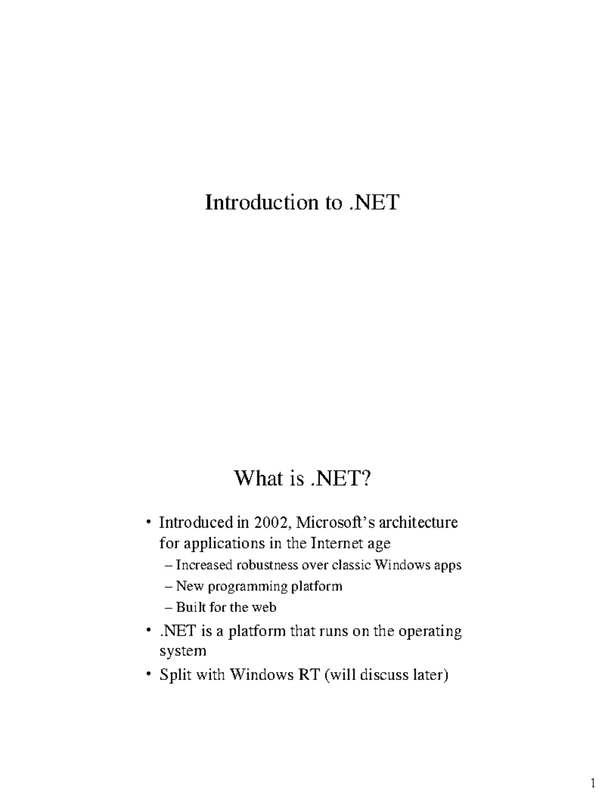 VB.NET ADO.NET FUNCTION - Introduction to .NET What is .NET? • Introduced in 2002, Microsoft’s ...