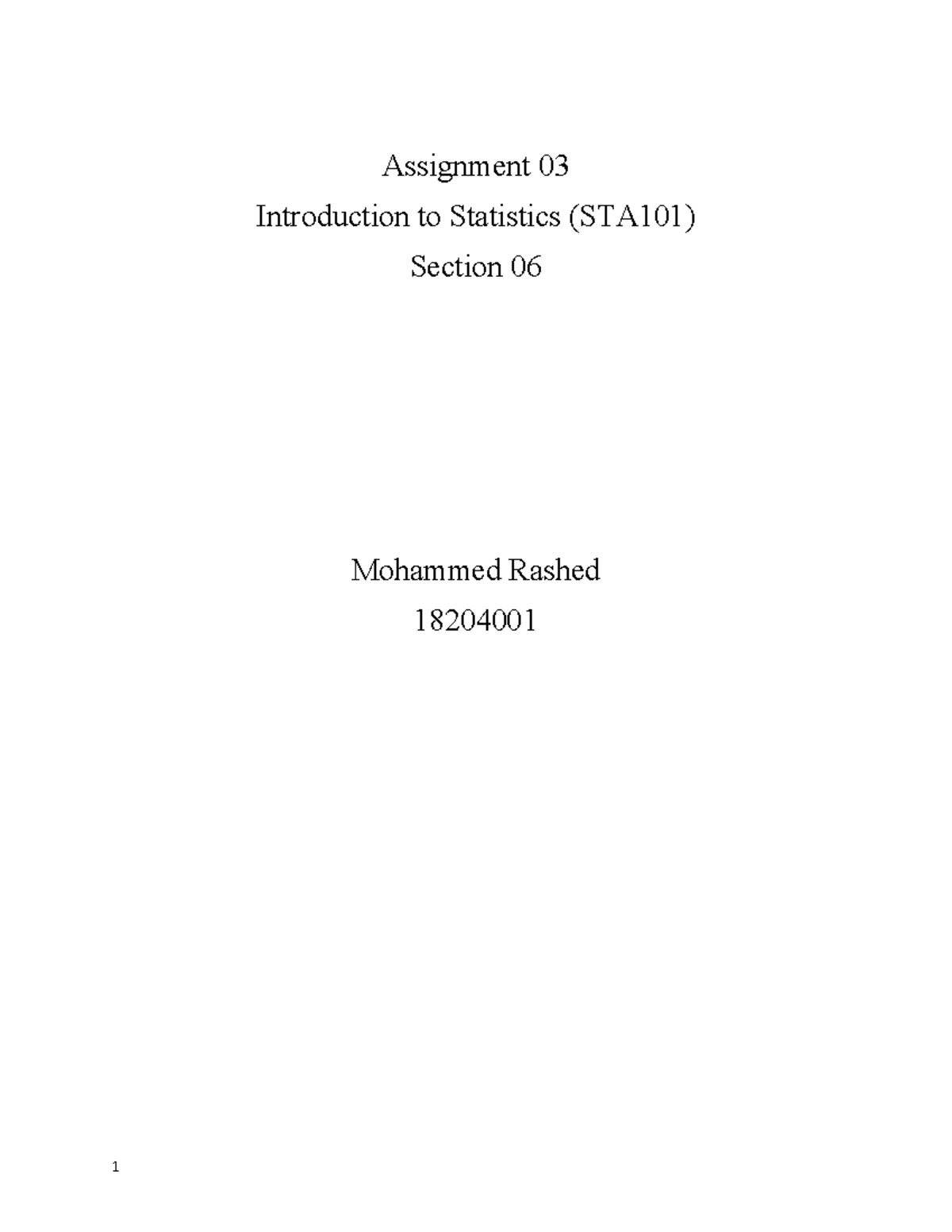 18204001 Assignment 03 - Assignment 03 Introduction to Statistics (STA101) Section 06 Mohammed ...