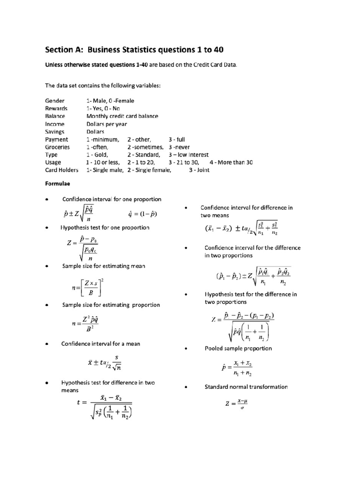 BSNS112 Practice Exam - Questions 1 – 3 refer to the following Which of the following best ...