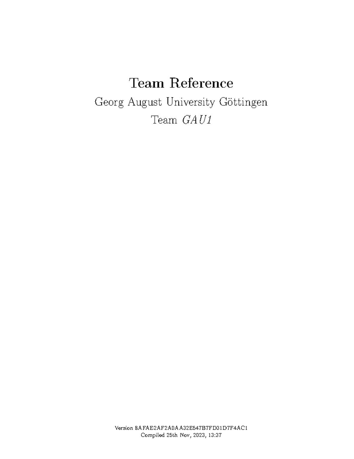 Team Reference-2 - algos - Team Reference Georg August University Göttingen Team GAU Version ...
