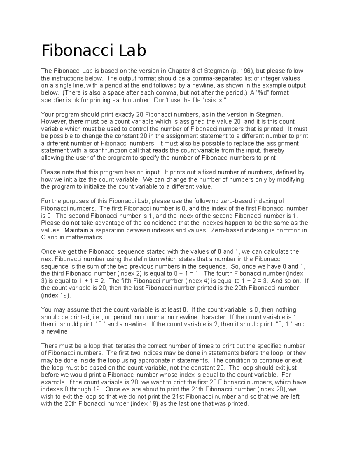 Fibonacci Lab final assignment - Fibonacci Lab The Fibonacci Lab is based on the version in ...