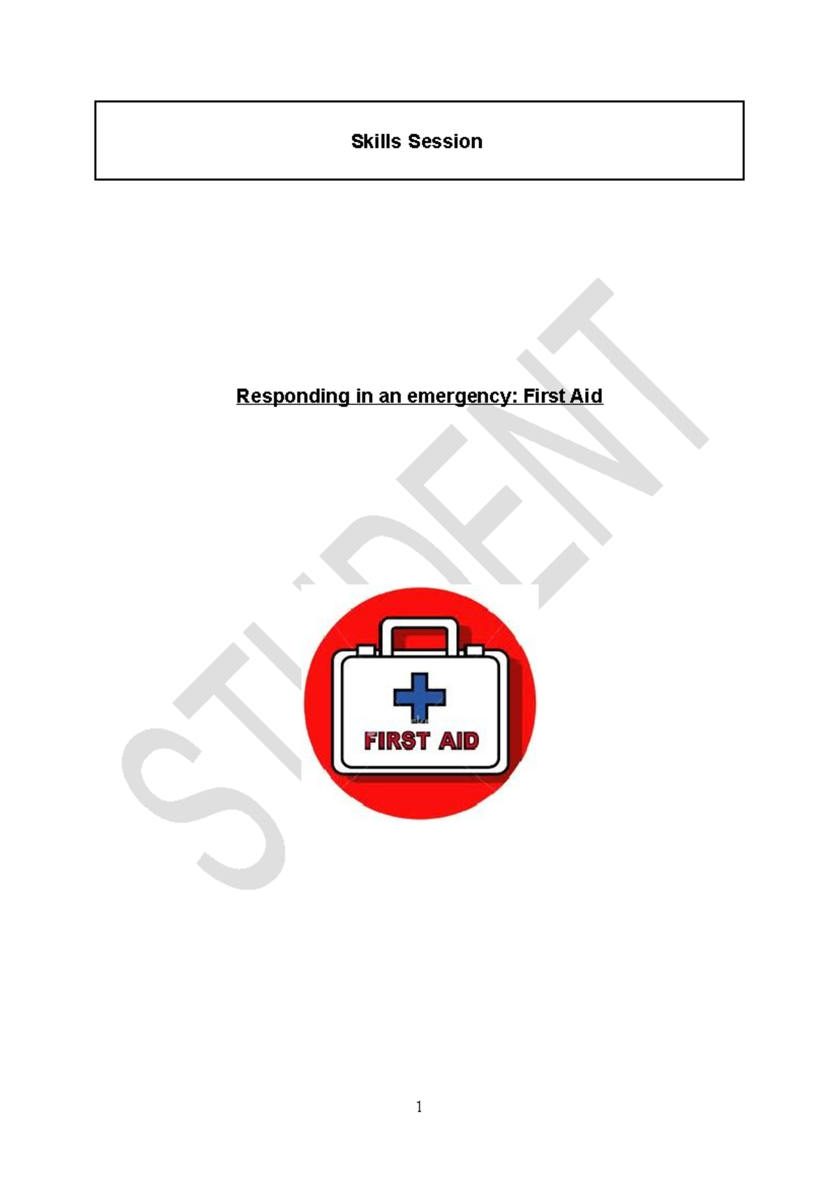 Dealing with Emergency Student pack 2019 - Skills Session Responding in ...