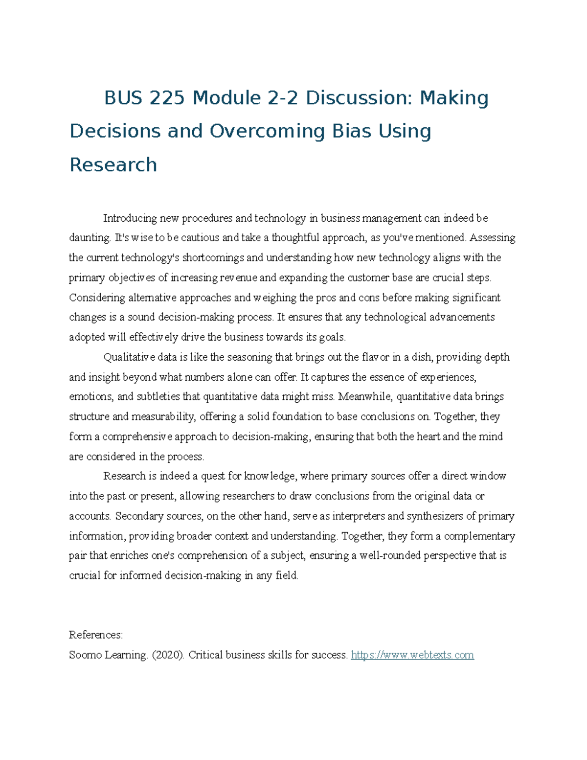 BUS 225 Module 2-2 Discussion Making Decisions and Overcoming Bias Using Research - BUS 225 ...
