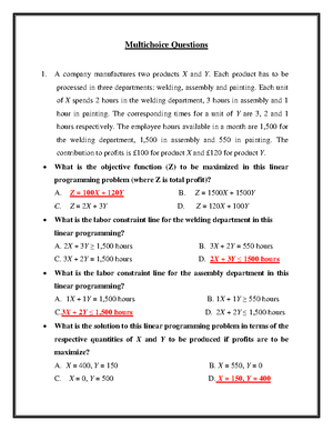 OR500 - MCQ - Answers - Multichoice Questions 1. A company manufactures ...