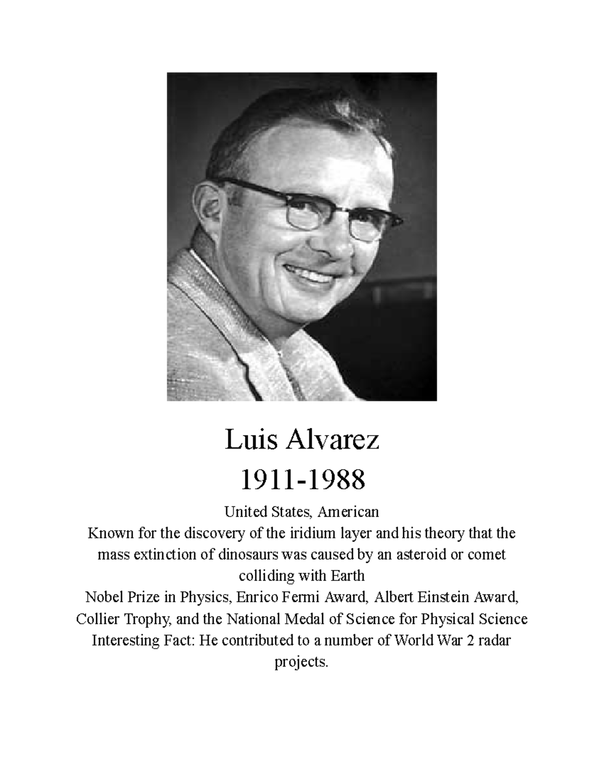 Luis Alvarez - Known for the discovery of the iridium layer and his ...
