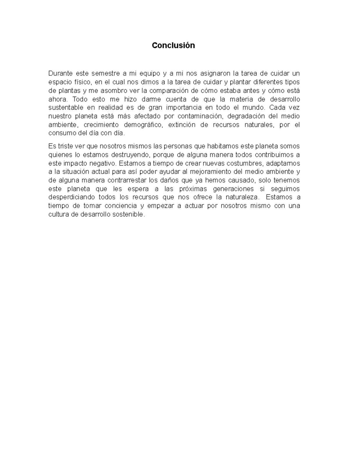 Conclusión - Conclusión Durante este semestre a mi equipo y a mi nos ...