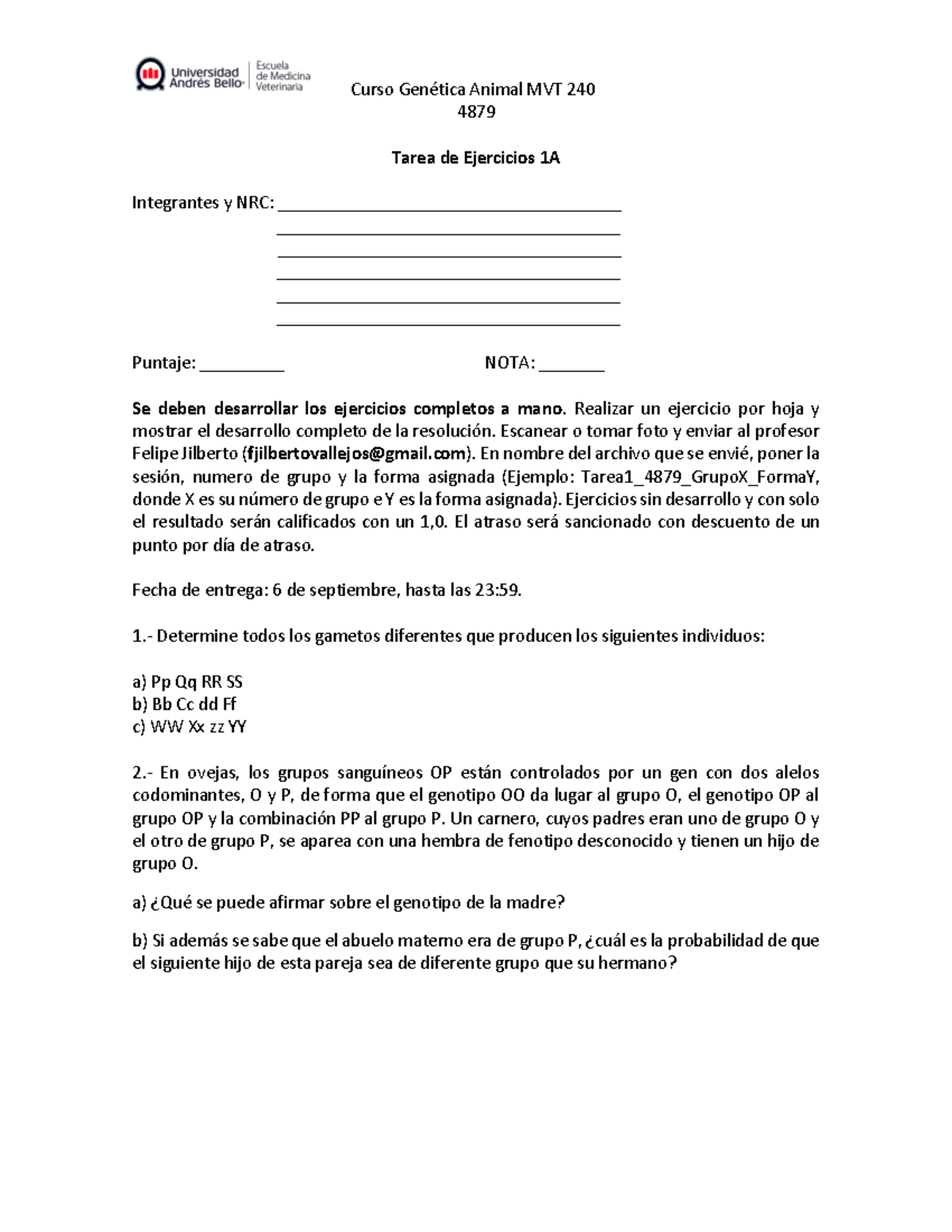 Tarea genetica - tare A GENETUICA VDFD GG SGST. TU SE GFS BB EYEG SG ...