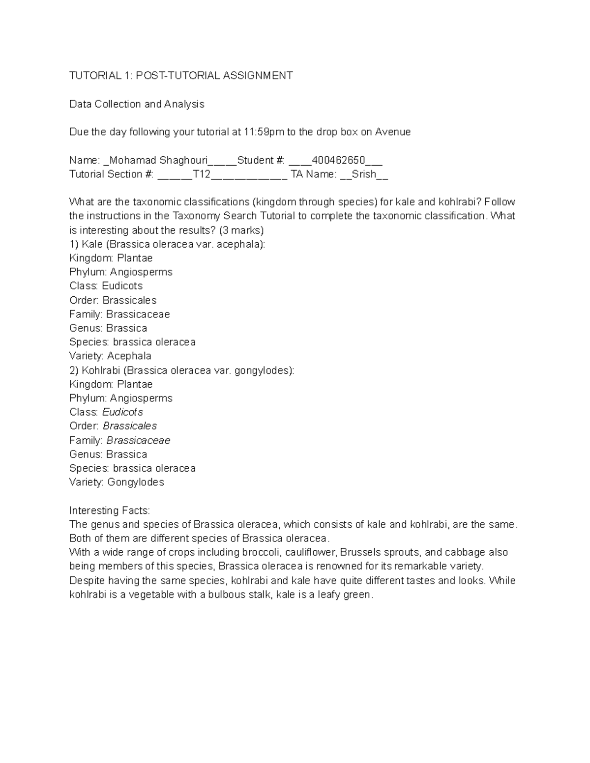 Tutorial 1 - note - TUTORIAL 1: POST-TUTORIAL ASSIGNMENT Data Collection and Analysis Due the ...