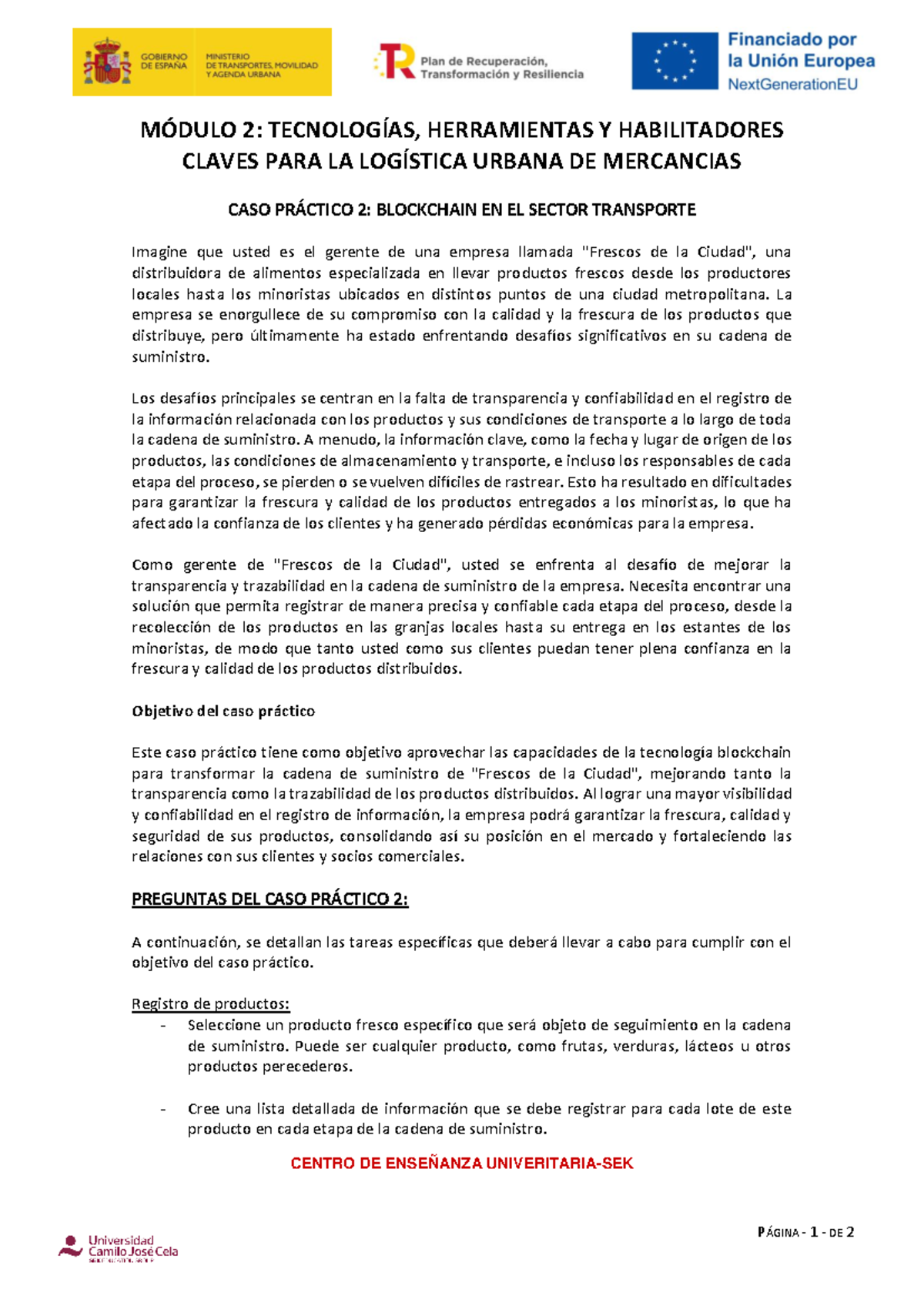Módulo 2 CASO Práctico 2 - CENTRO DE ENSEÑANZA UNIVERITARIA-SEK PÁGINA ...