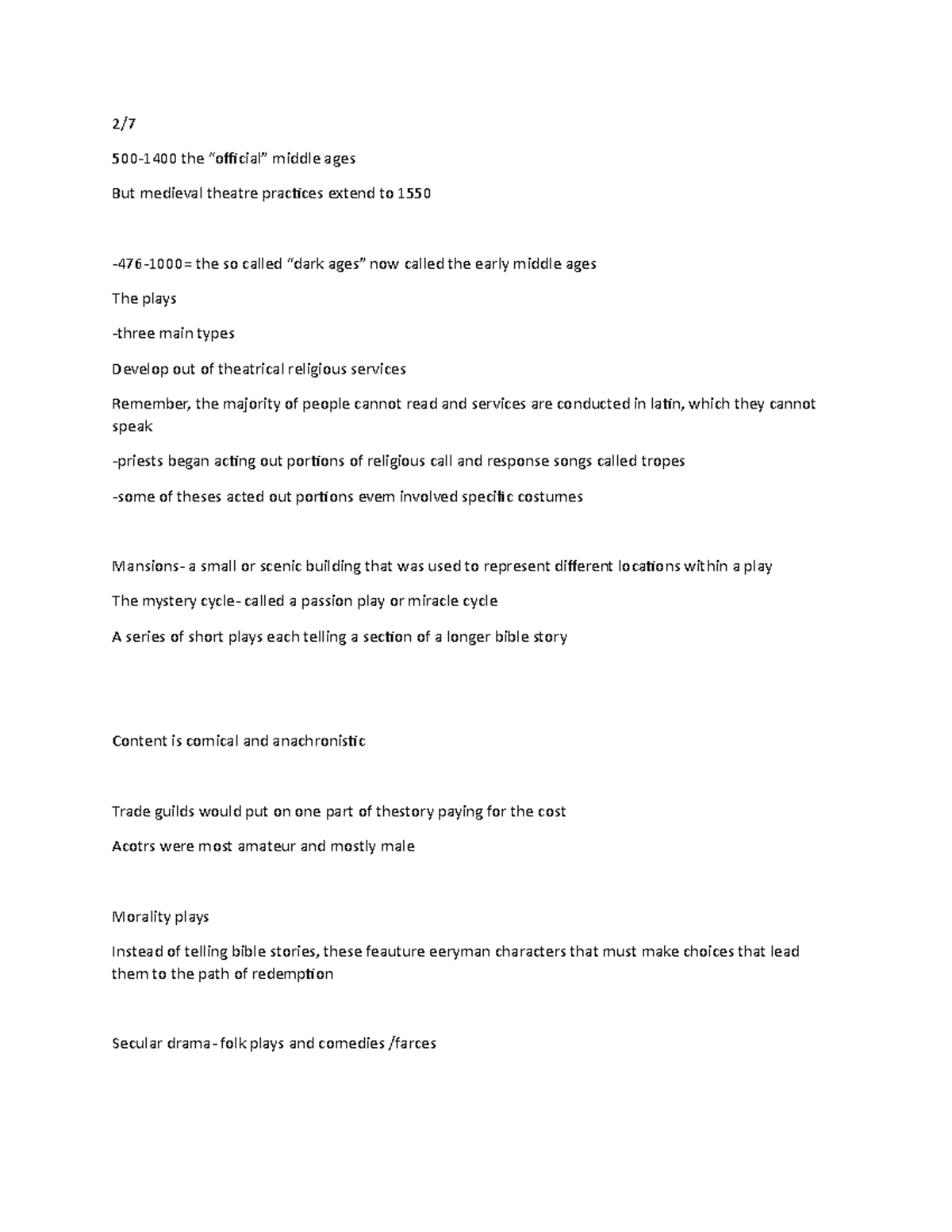 Theater appreciation notes - 2/ 500-1400 the “official” middle ages But ...