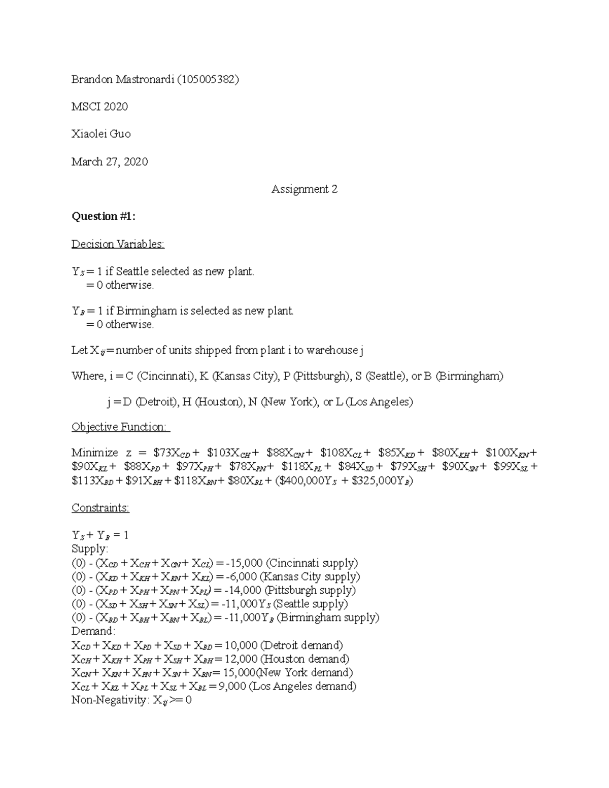 Assignment 2 QDM - Brandon Mastronardi (105005382) MSCI 2020 Xiaolei ...